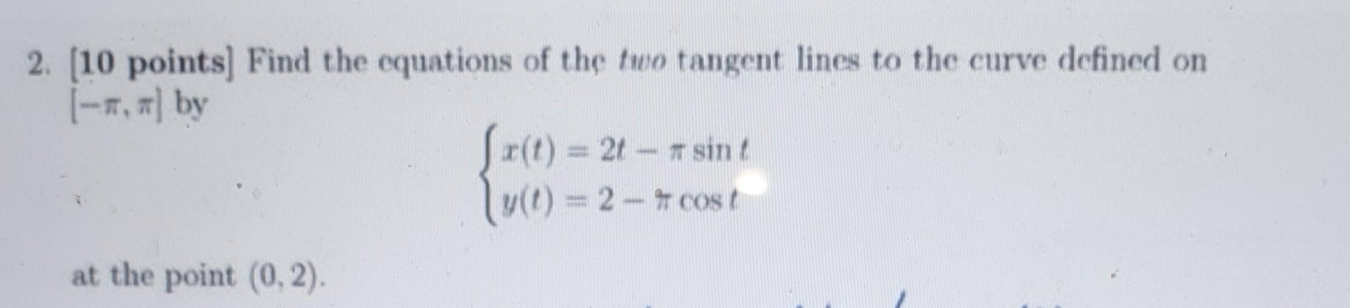 Solved 2. [10 points] Find the equations of the two tangent | Chegg.com