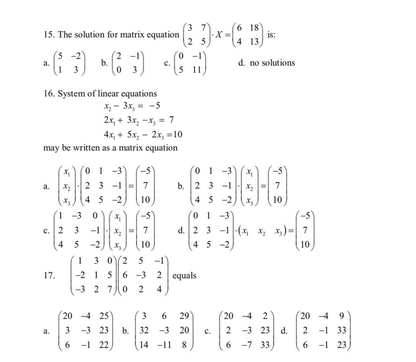 Solved 15.The solution for matrix equation | Chegg.com