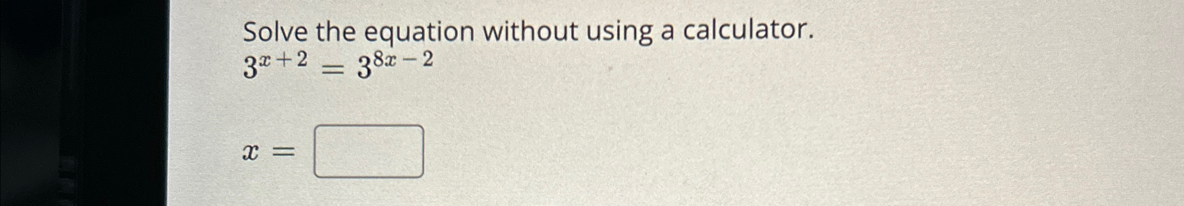 Solved Solve the equation without using a | Chegg.com
