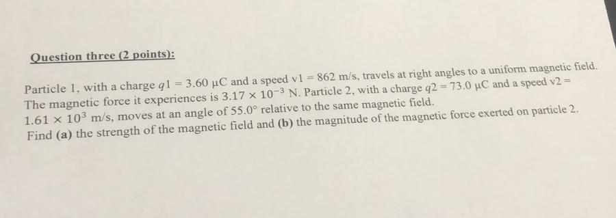 Solved Question three ( 2 ﻿points):Particle 1, ﻿with a | Chegg.com