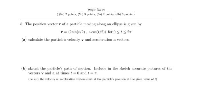 Solved 5. The position vector r of a particle moving along | Chegg.com