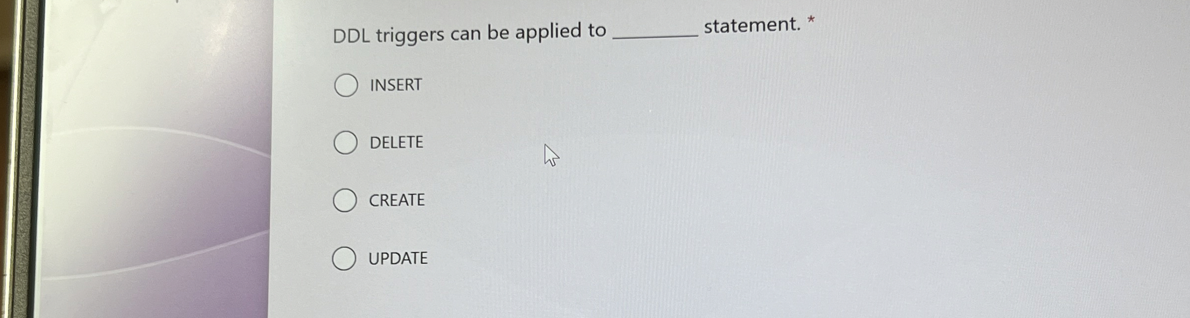 Solved DDL triggers can be applied to q, ﻿statement. | Chegg.com