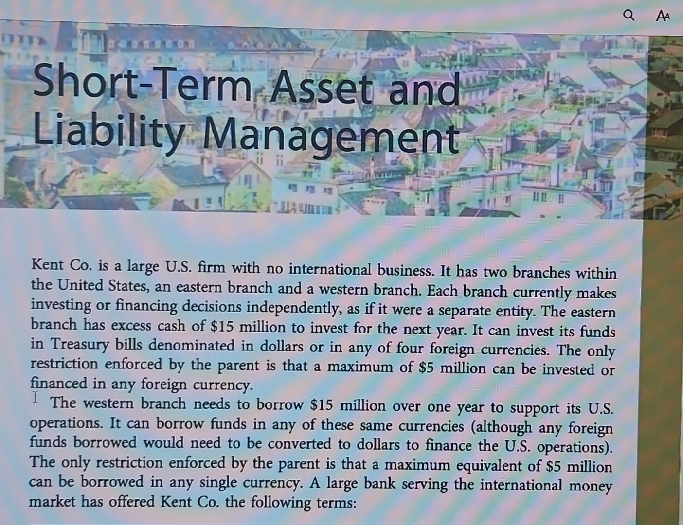Solved Short-Term Asset and Liability Management Kent Co. is | Chegg.com