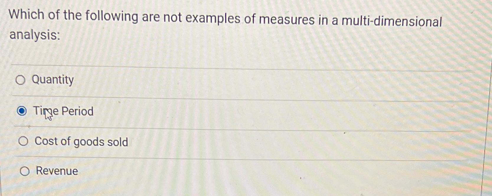 Solved Which of the following are not examples of measures | Chegg.com