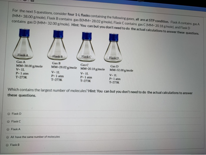 Solved For the next 5 questions, consider four 1-L flasks | Chegg.com