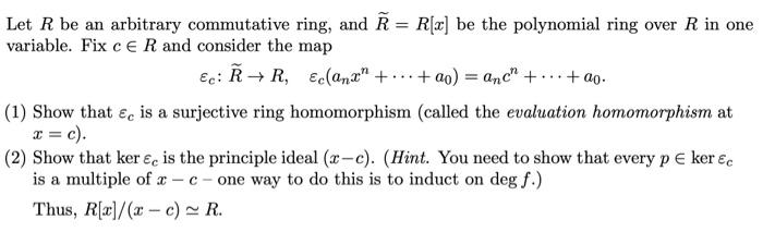 Solved Let R be an arbitrary commutative ring, and R=R[x] be | Chegg.com