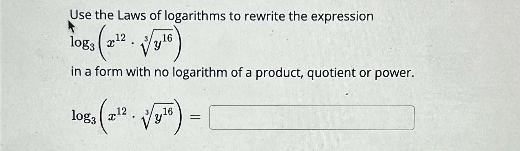 Solved Use the Laws of logarithms to rewrite the | Chegg.com