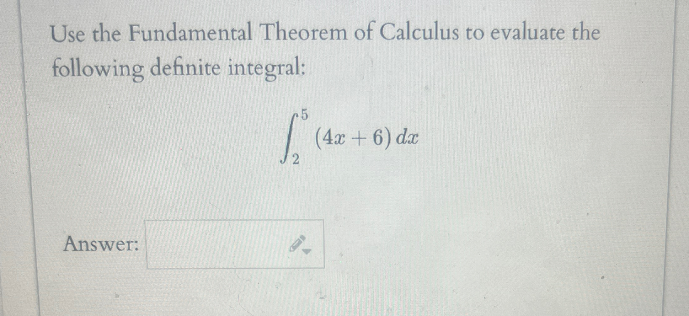 Solved Use the Fundamental Theorem of Calculus to evaluate | Chegg.com