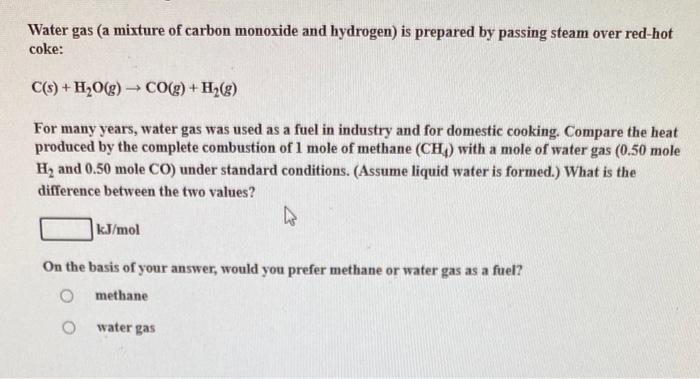 Solved Water gas (a mixture of carbon monoxide and hydrogen) | Chegg.com