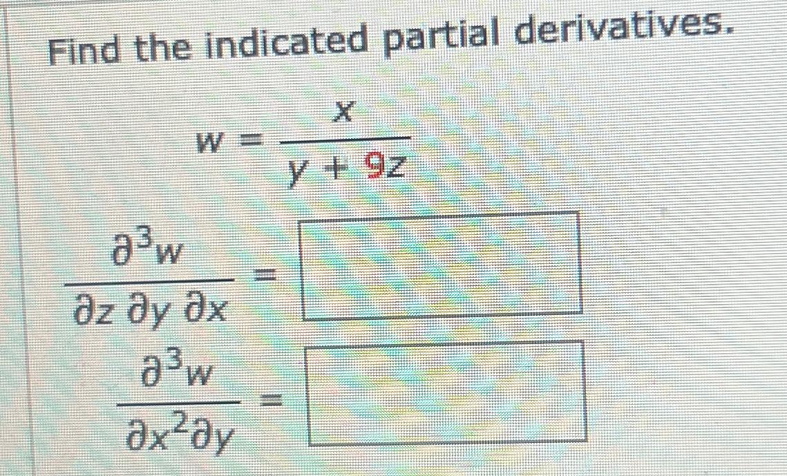 Solved Find the indicated partial | Chegg.com