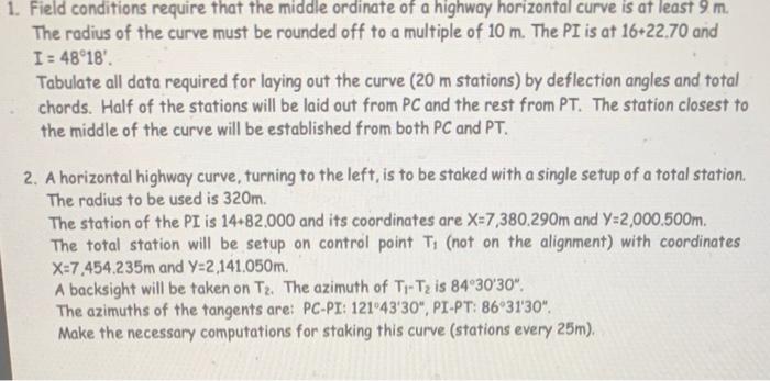 Solved 1. Field conditions require that the middle ordinate | Chegg.com