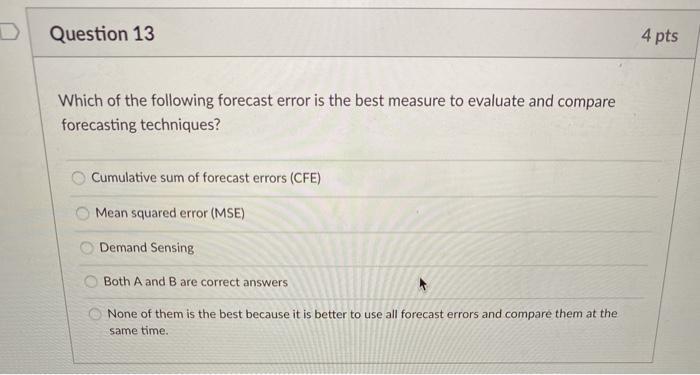 Solved Question 13 4 pts Which of the following forecast | Chegg.com