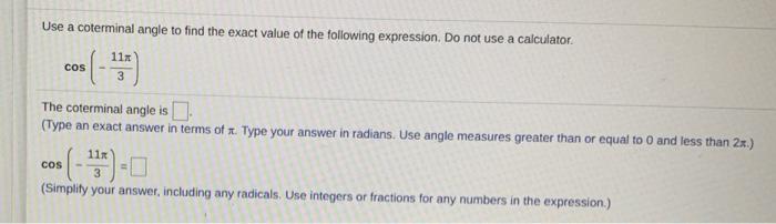 Solved Use a coterminal angle to find the exact value of the | Chegg.com