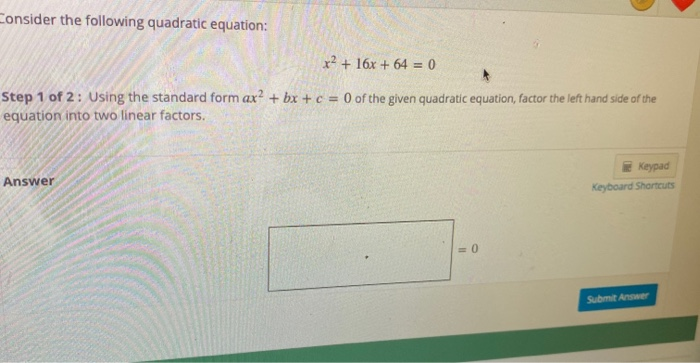 Solved Consider the following quadratic equation: x2 + 16x + | Chegg.com