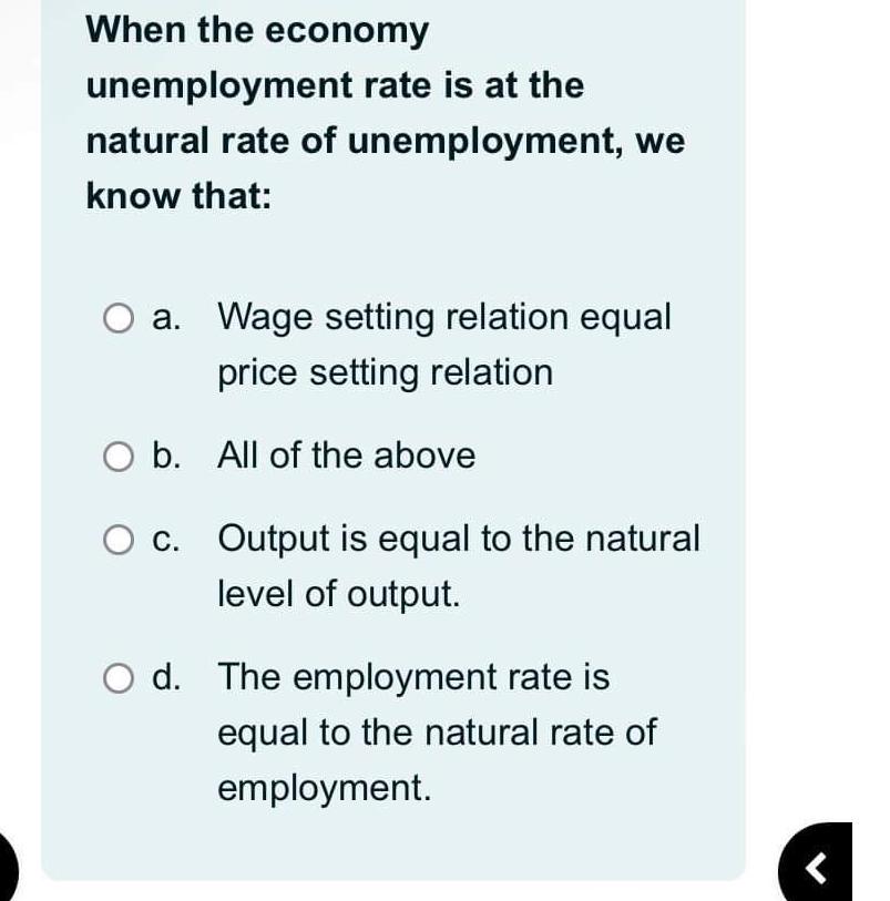 Solved When the economy unemployment rate is at the natural | Chegg.com