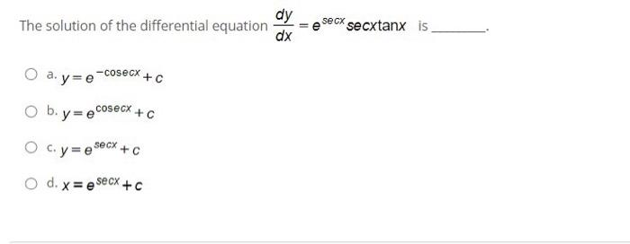 Solved dy The solution of the differential equation dx secx | Chegg.com