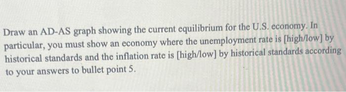Solved Draw an AD-AS graph showing the current equilibrium | Chegg.com