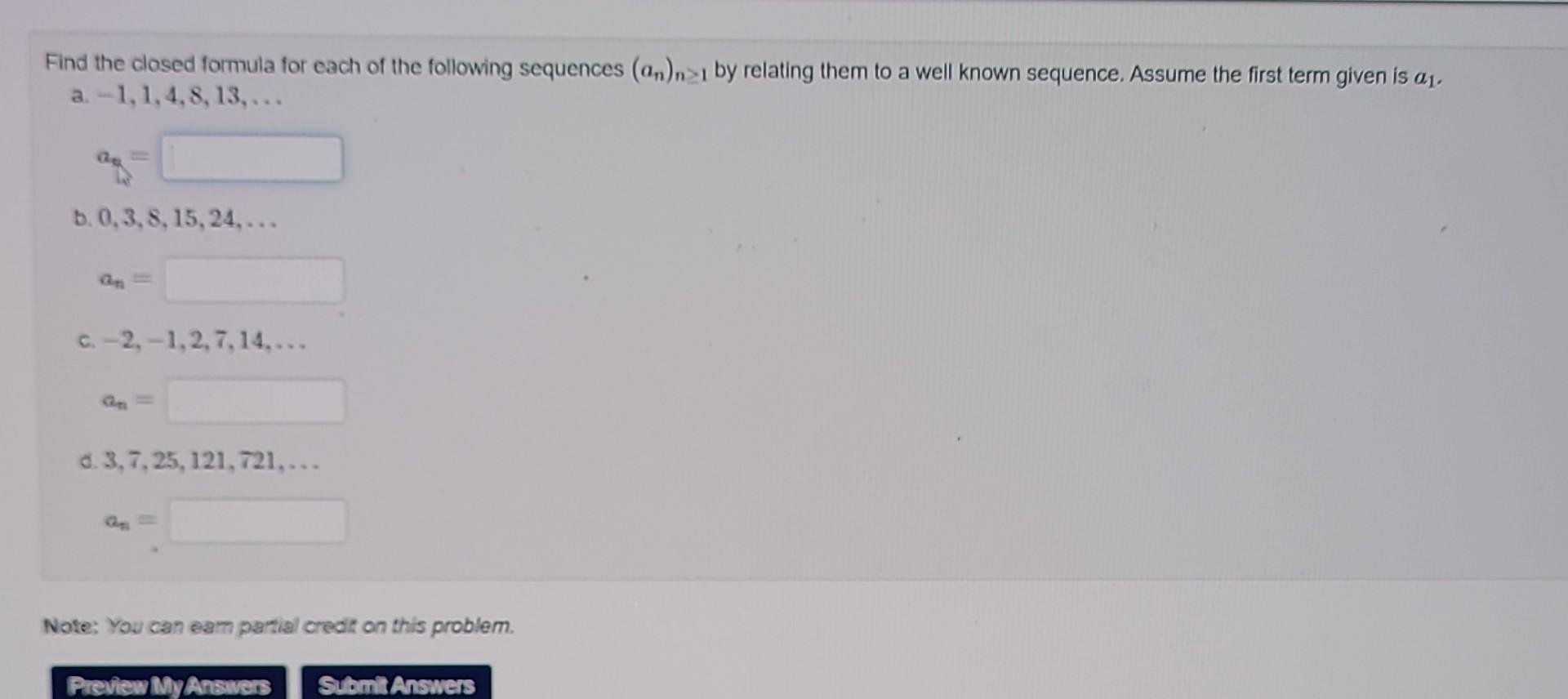 Solved Find the closed formula for each of the following | Chegg.com
