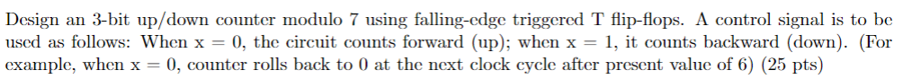 Solved Design an 3-bit up/down counter modulo 7 ﻿using | Chegg.com