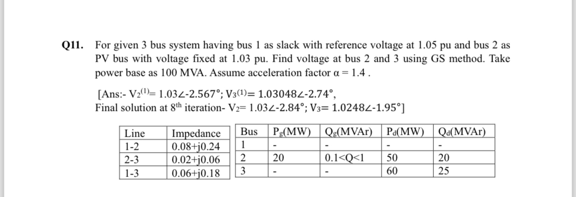 Solved Q11. ﻿For given 3 ﻿bus system having bus 1 ﻿as slack | Chegg.com