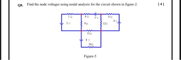 Solved Q8. Find the node voltages using nodal analysis for | Chegg.com