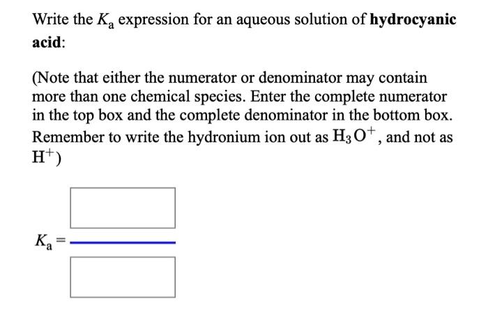 Solved Write the Ka expression for an aqueous solution of | Chegg.com