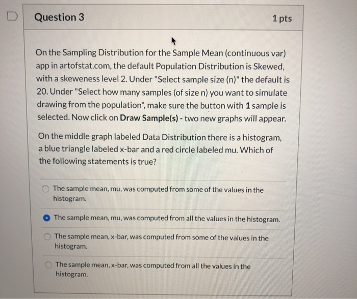 Solved Question 3 1 pts On the Sampling Distribution for the | Chegg.com