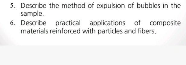 Solved 5. Describe the method of expulsion of bubbles in the | Chegg.com
