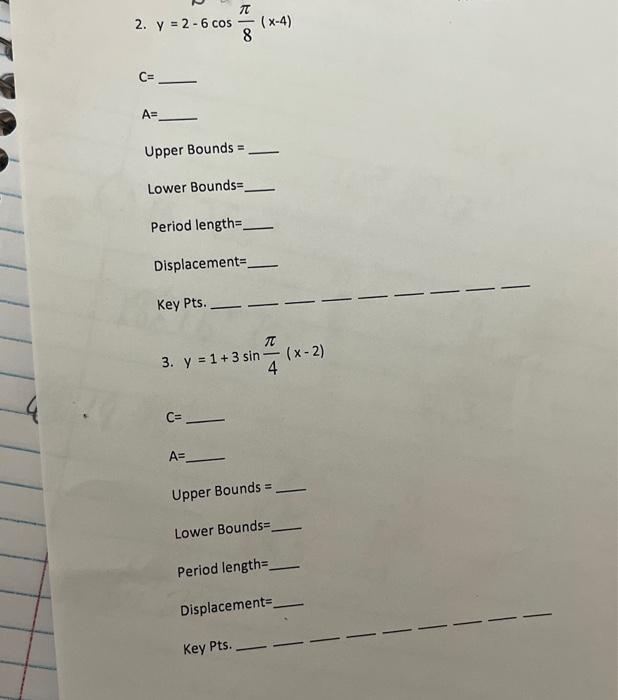 Solved 2. y=2−6cos8π(x−4) C= A= Upper Bounds = Lower Bounds | Chegg.com