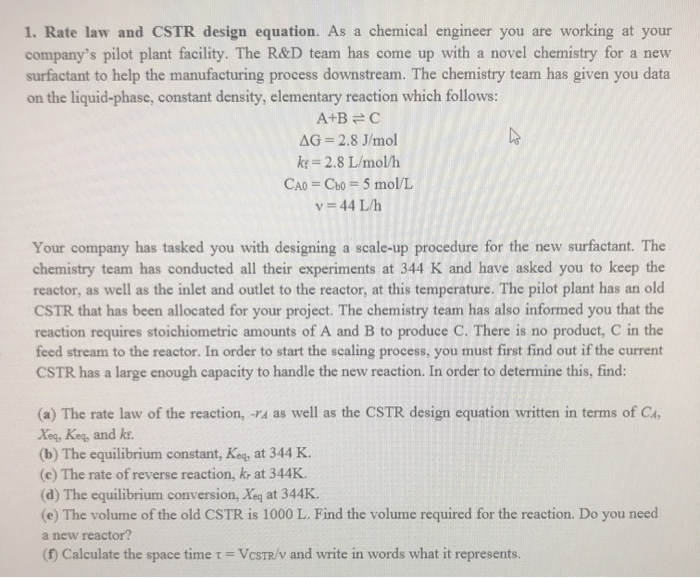 Solved 1. Rate law and CSTR design equation. As a chemical | Chegg.com
