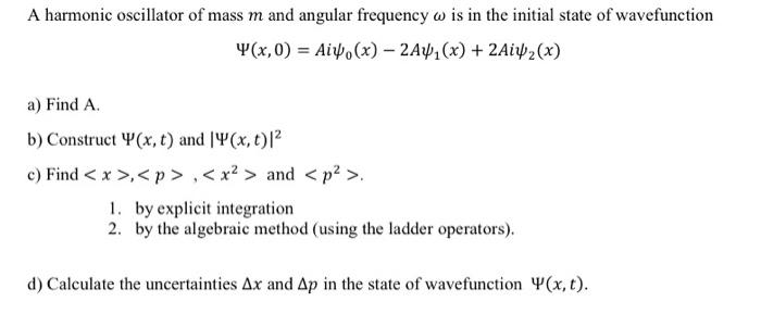 Solved A harmonic oscillator of mass m and angular frequency | Chegg.com