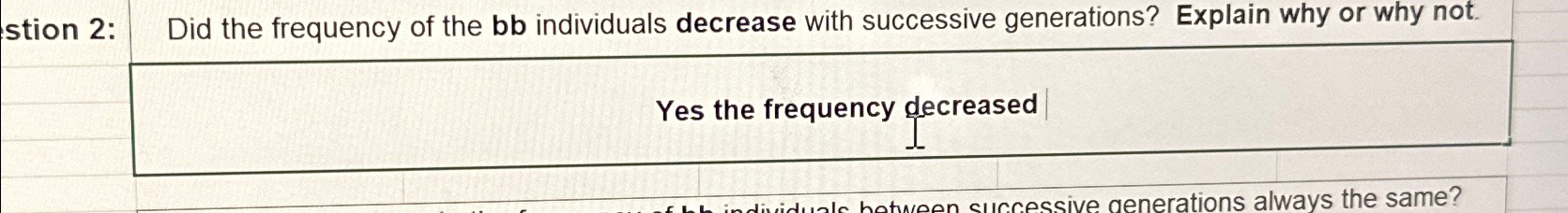 Solved stion 2:Did the frequency of the bb individuals | Chegg.com