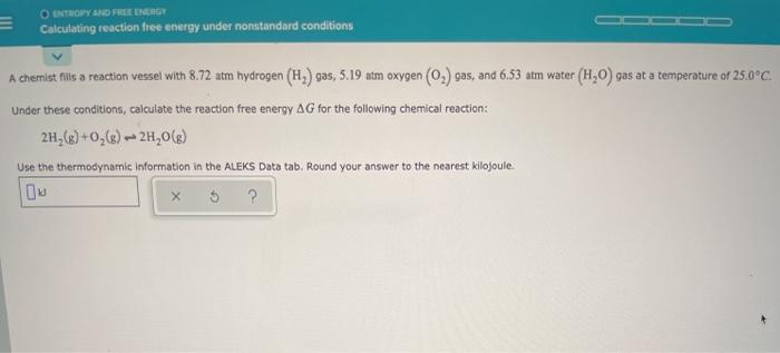 Solved O Entropy And Free Energy Calculating Reaction Free