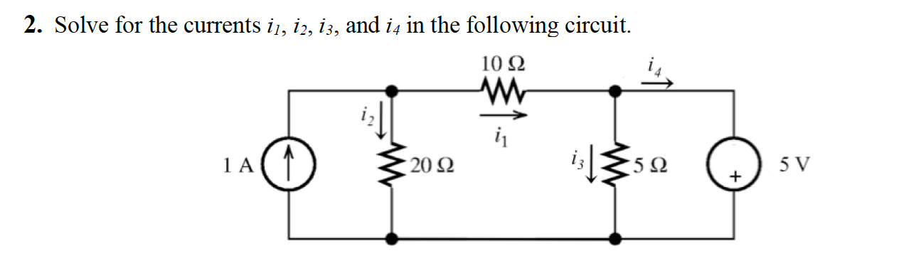 Solved Solve for the currents i1,i2,i3, ﻿and i4 ﻿in the | Chegg.com