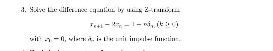 Solved 3. Solve the difference equation by using Z-transform | Chegg.com