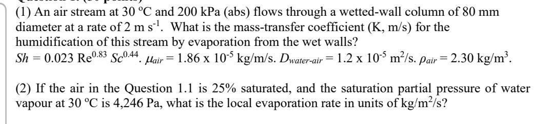 Solved (1) An air stream at 30∘C and 200kPa (abs) flows | Chegg.com