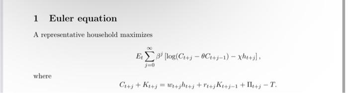 Solved 1 Euler equation A representative household maximizes | Chegg.com