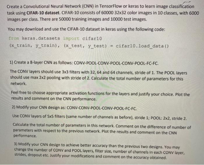 Solved Create a Convolutional Neural Network (CNN) in | Chegg.com