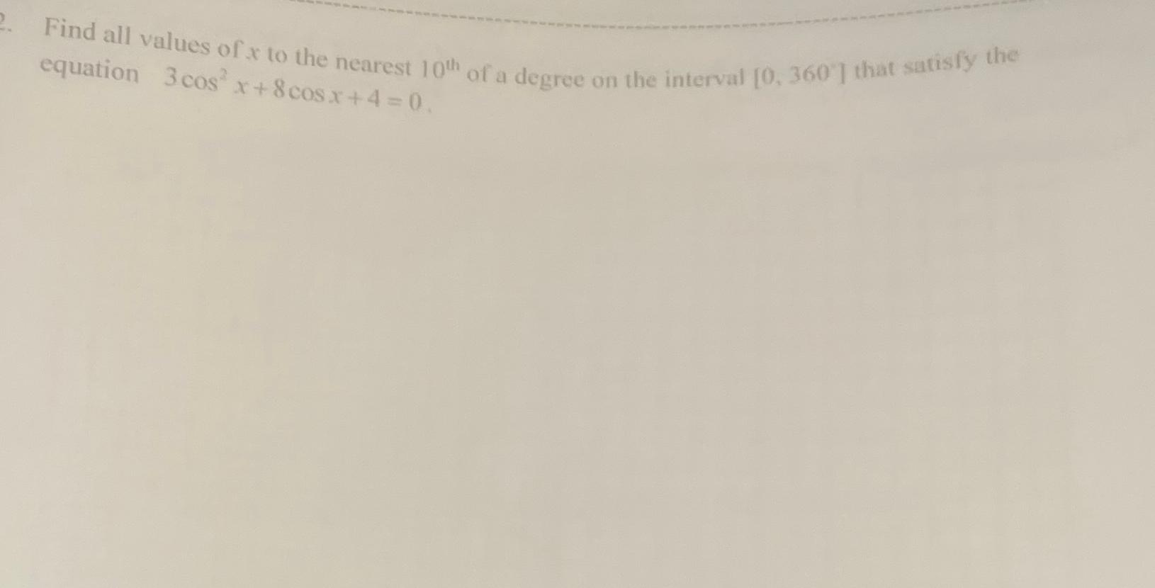 Solved Find all values of x ﻿to the nearest 10th ﻿of a | Chegg.com