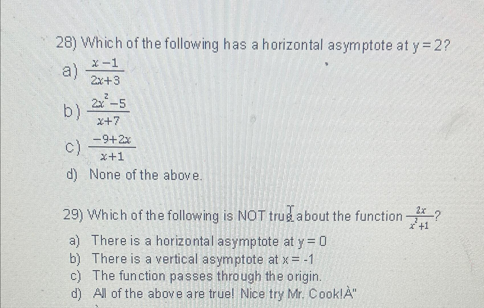 Solved Which of the following has a horizontal asymptote at | Chegg.com