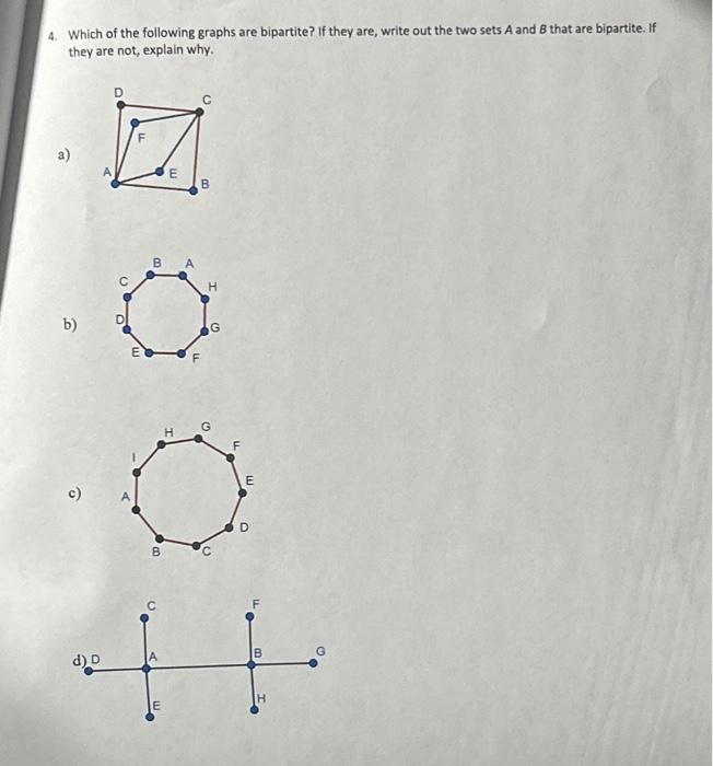 Solved 4. Which of the following graphs are bipartite? If | Chegg.com