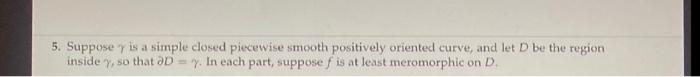 Solved 5. Suppose γ is a simple closed piecewise smooth | Chegg.com