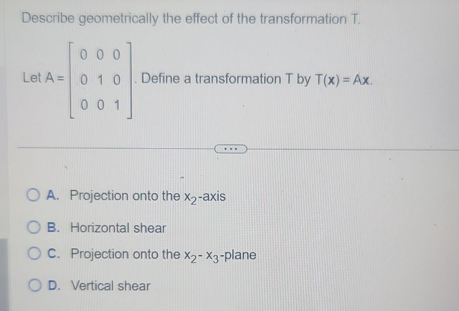 Solved Describe geometrically the effect of the | Chegg.com