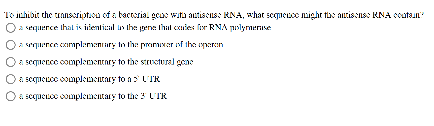 Solved To ﻿inhibit the transcription of ﻿a bacterial gene | Chegg.com