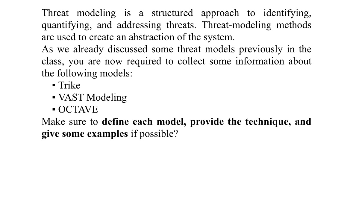 Solved Threat modeling is a structured approach to | Chegg.com