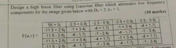 Design a high boost filter using Gaussian filter | Chegg.com