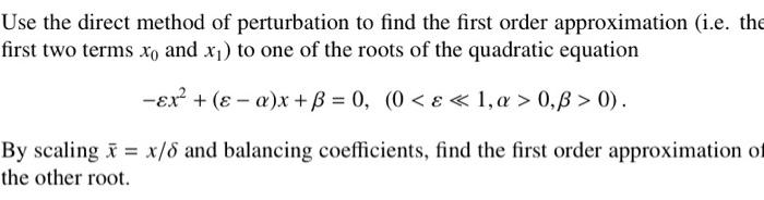 Solved Use the direct method of perturbation to find the | Chegg.com