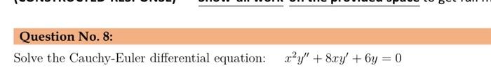Solved Solve the Cauchy-Euler differential equation: | Chegg.com