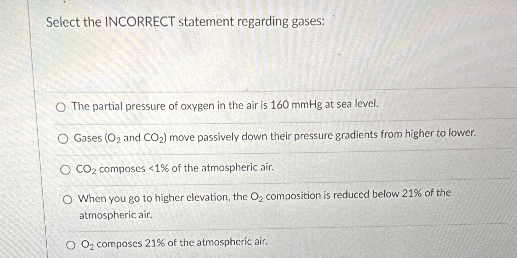 Solved Select the INCORRECT statement regarding gases:The | Chegg.com