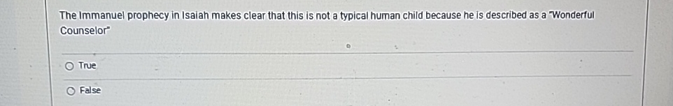 Solved The Immanuel prophecy in Isaiah makes clear that this | Chegg.com